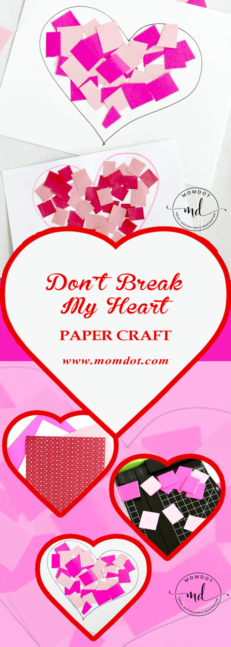 Don't Break My Heart: Paper Craft - Momdot.com