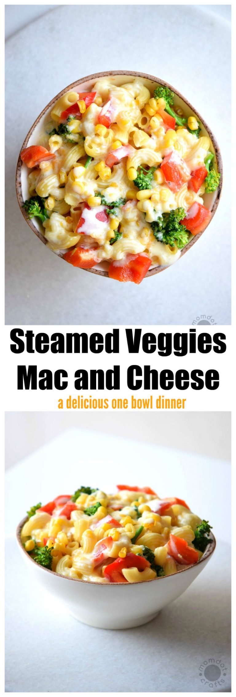 Steamed Veggies Mac and Cheese - Momdot.com
