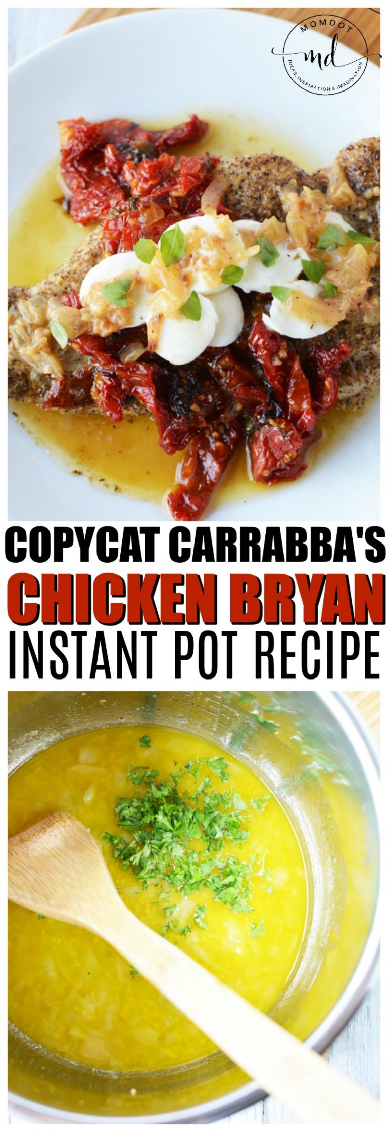Carrabba's Chicken Bryan Instant Pot Chicken Recipe - Momdot.com