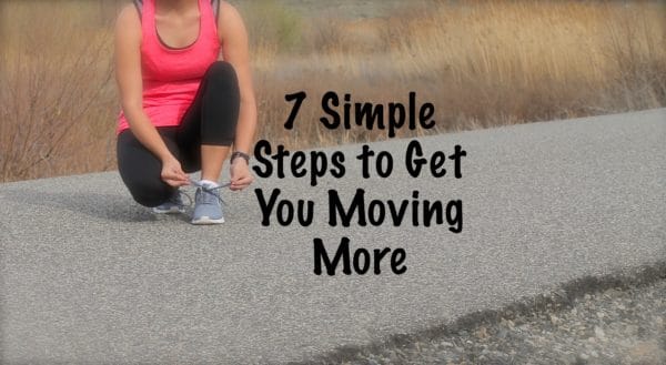7 Simple Steps to Get You Moving More - Momdot.com