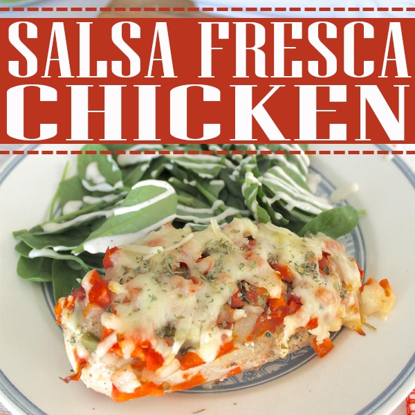 Salsa Fresca Chicken: A Simple 3-Step Meal - Momdot.com